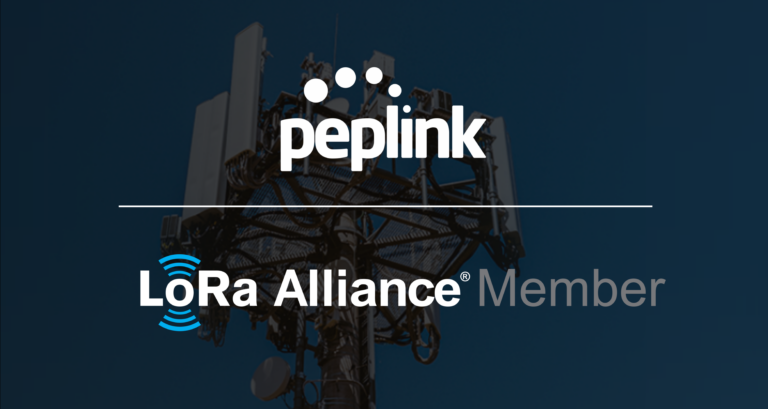 Peplink Simplifies LoRaWAN Network Deployment with Instant Global 5G ...